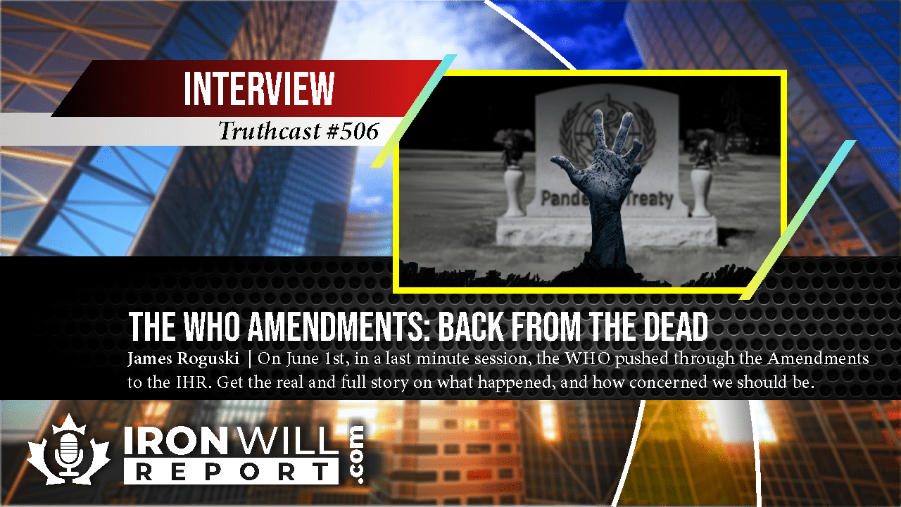 The WHO Amendments: Back from the Dead James Roguski - Strong and Free ...
